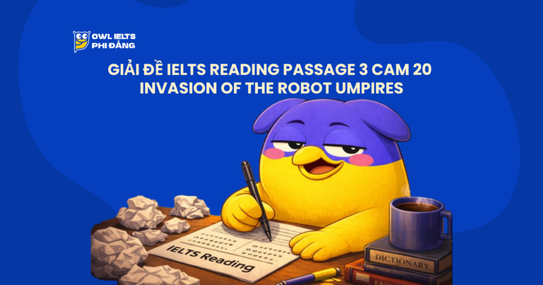 Giải đề IELTS Reading Passage 3 (Test 2) Cam 20 _ Invasion of the Robot ...